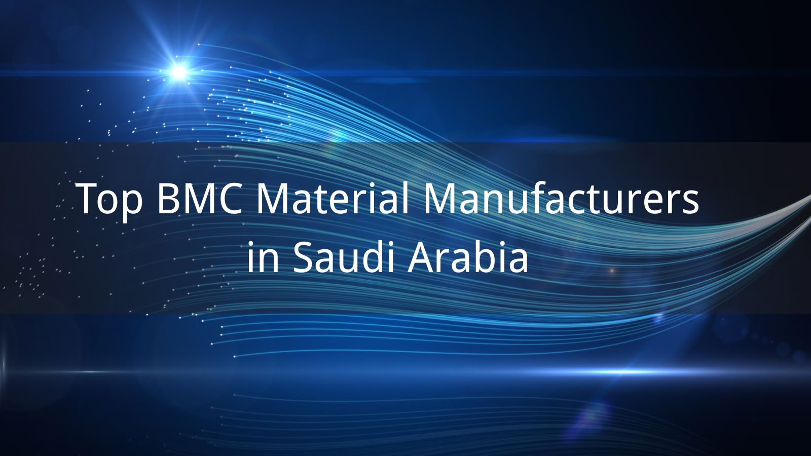 Top 5 BMC Material Manufacturers in Saudi Arabia – 2025 - HAMC